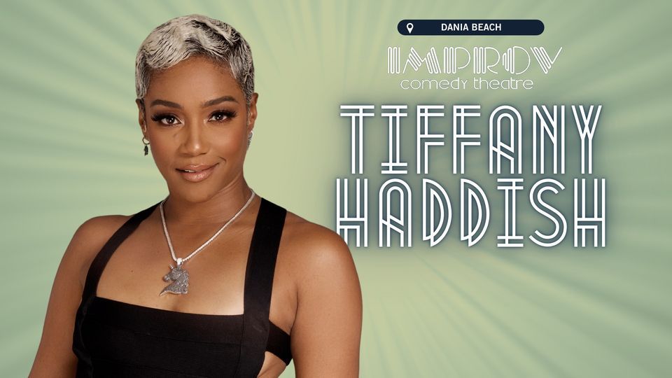 TIFFANY HADDISH @ DANIA IMPROV, Dania Improv, 4 January 2024 | AllEvents