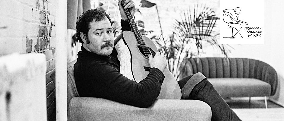 Rosseau Village Music PRESENTS David James Allen, 15 Victoria St W ...