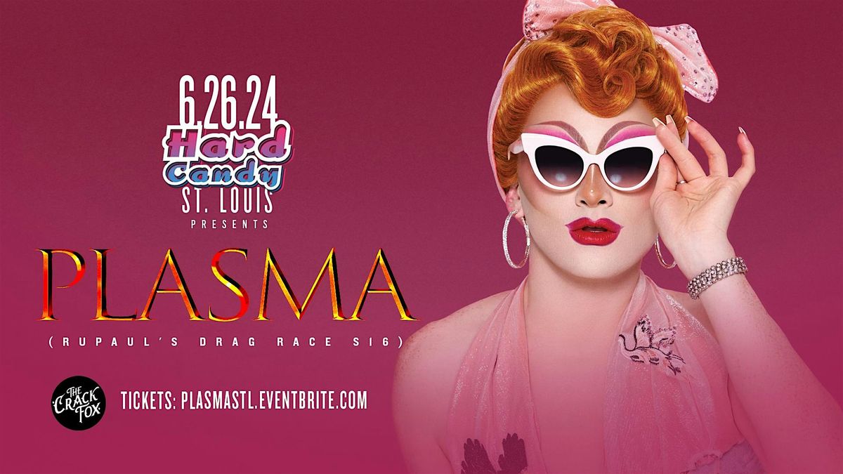 Hard Candy St Louis with Plasma, The Crack Fox, St. Louis, 26 June 2024 ...