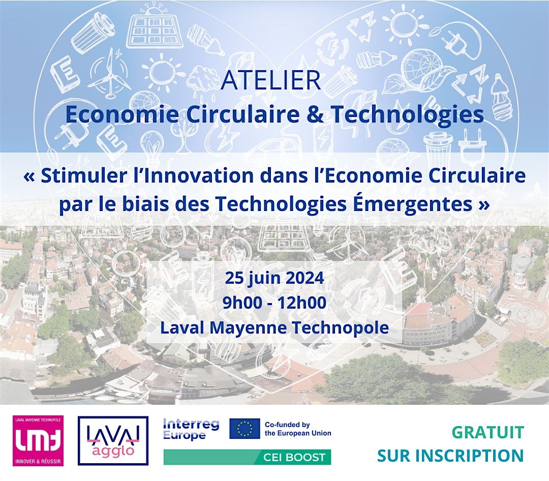 Atelier Economie Circulaire & Technologies, Laval Mayenne Technopole ...