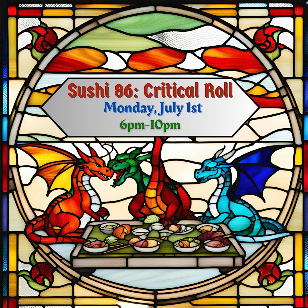Sushi 86 Critical Roll: Dungeons and Dragons Game Night, 1050 E 9th St ...