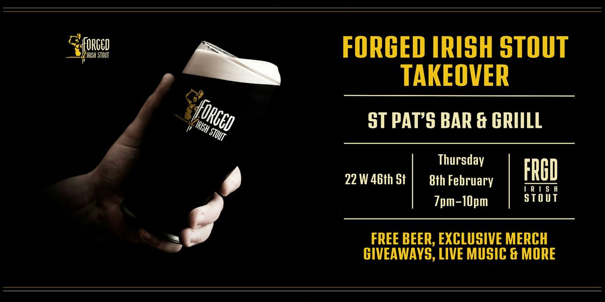 FORGED X ST PATS TAKEOVER, St. Pat's Bar & Grill NYC, West 46th Street ...