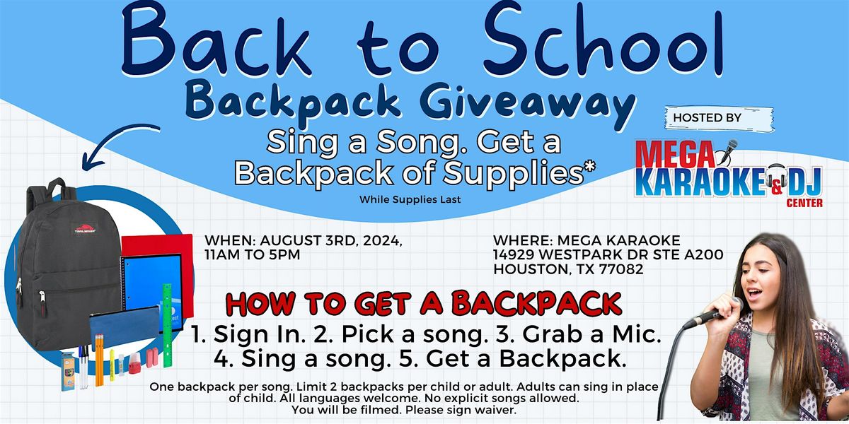Sing For Supplies - Backpack Giveaway at Mega Karaoke DJ Center, Mega ...