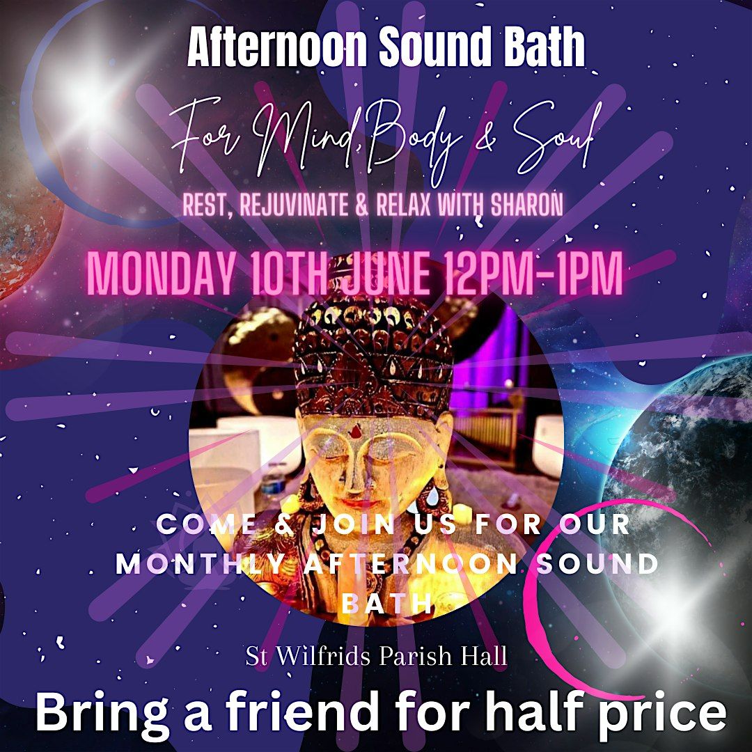 Monday afternoon Sound Bath for Mind & Body, St Wilfrid's Parish Hall ...