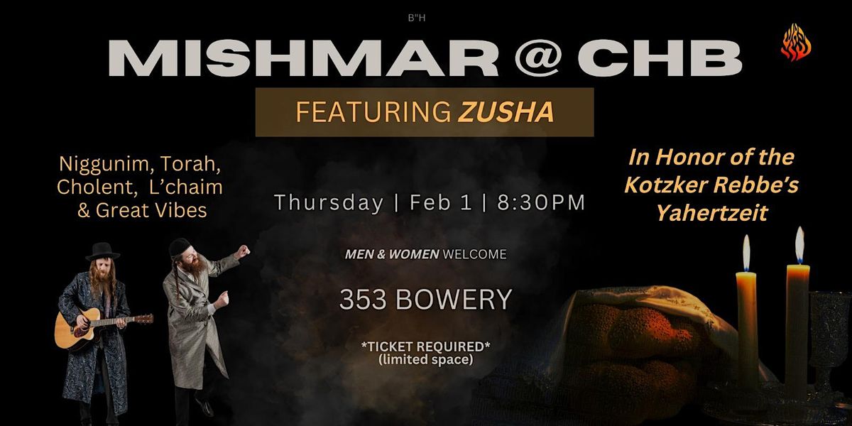 Mishmar FT Zusha, Chabad House Bowery, New York, 1 February 2024 ...