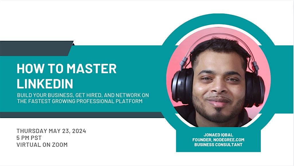How to Master LinkedIn, May 23 2024 | Online Event | AllEvents.in