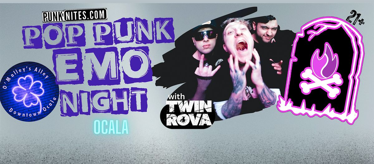 Pop Punk Emo Night OCALA by PunkNites at Omalleys Alley with TWIN ROVA ...