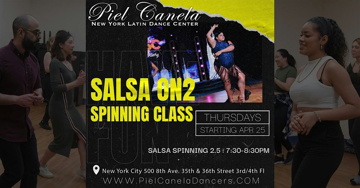 Salsa On2 Spinning Dance Class, Level 2.5 Advanced-Beginner, Pearl ...