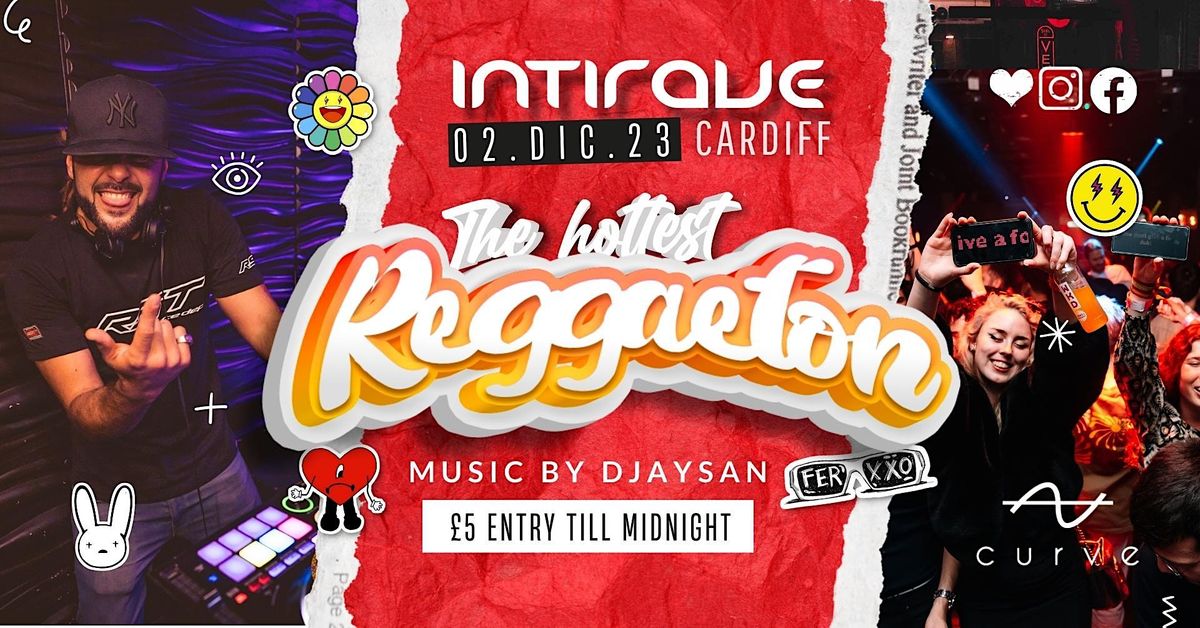 Intirave Cardiff | The hottest Reggaeton, Steinbeck and Shaw, Cardiff ...