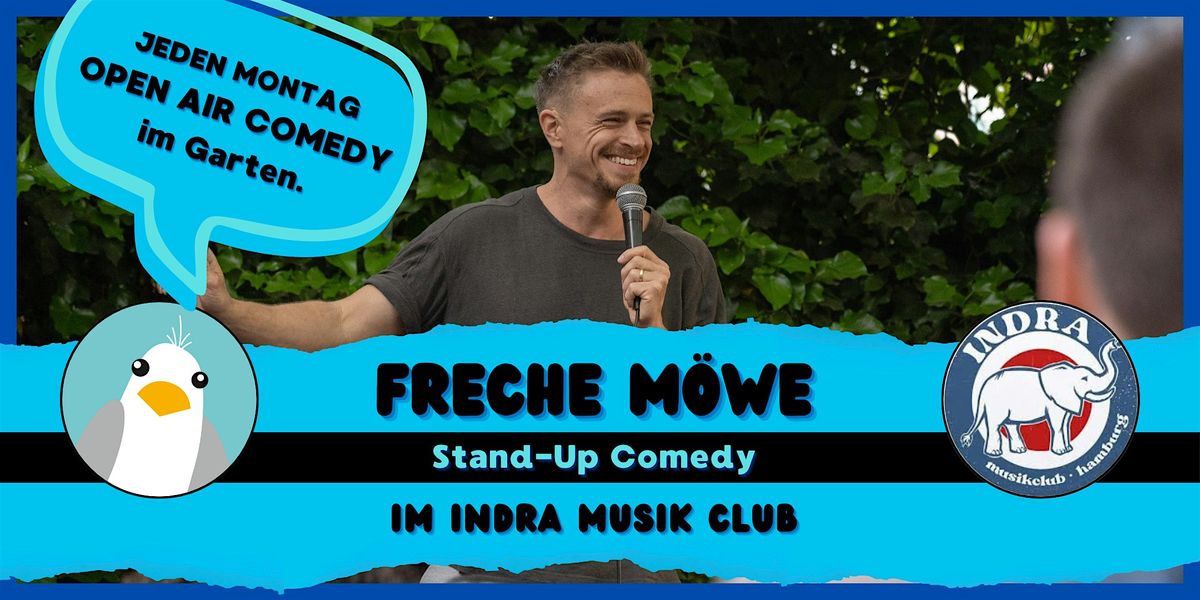Freche Möwe - Stand-Up Comedy OPEN AIR im Indra, Indra Musikclub ...