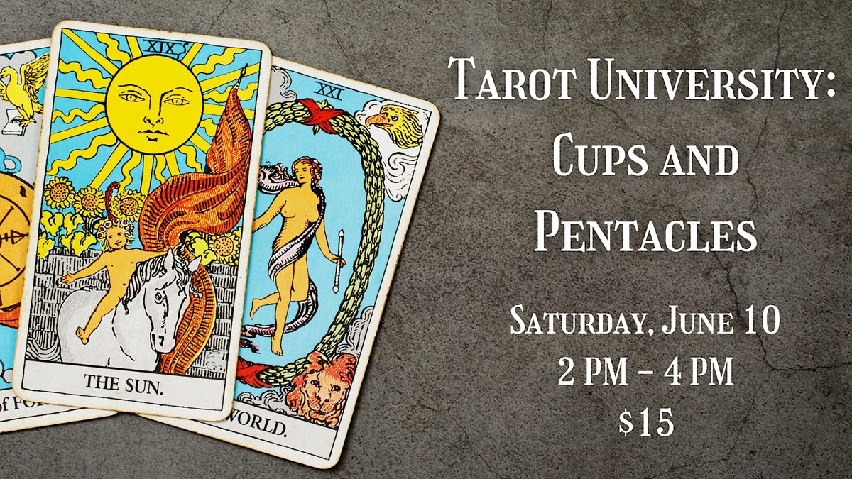 Tarot University: Cups and Pentacles, The Broom Closet Memphis, 10 June ...