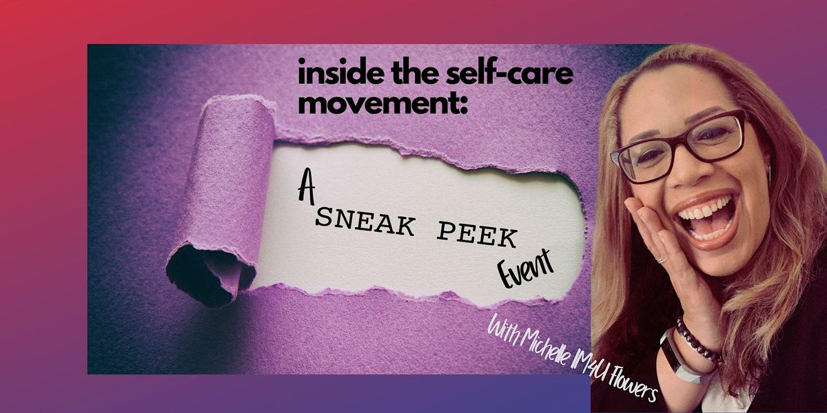 "Inside the Self-Care Movement: A Sneak Peek Event", June 29 2023 ...