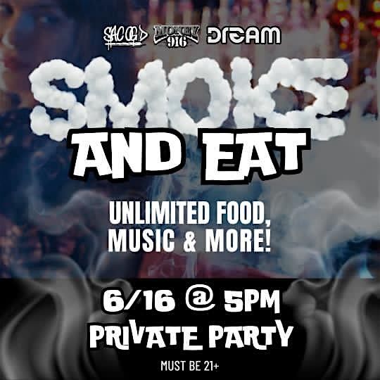 Smoke and Eat: A private party w/ unlimited food & smoking with live ...
