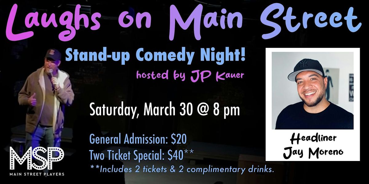 Laughs On Main Street - Stand-up Comedy Night, Main Street Players ...