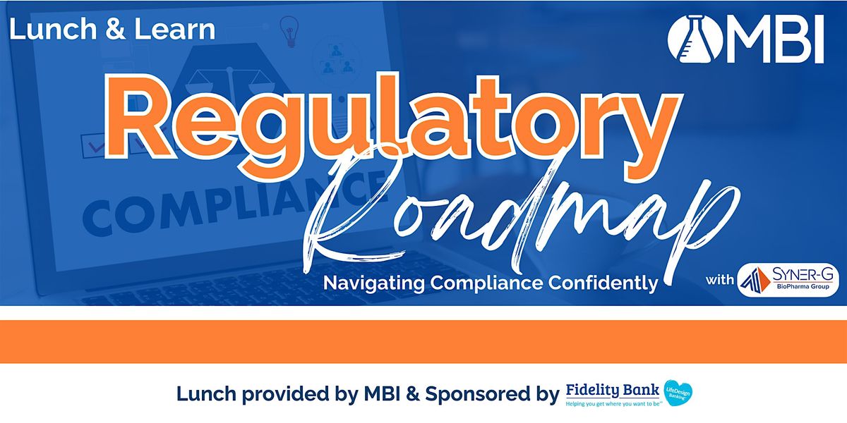 Regulatory Roadmap - Lunch & Learn, Massachusetts Biomedical ...