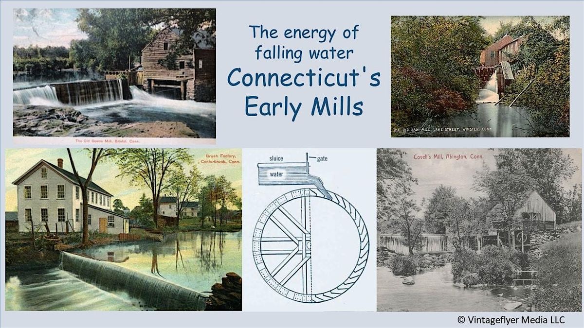 The Energy of Falling Water, Connecticuts Early Mills, Torrington ...