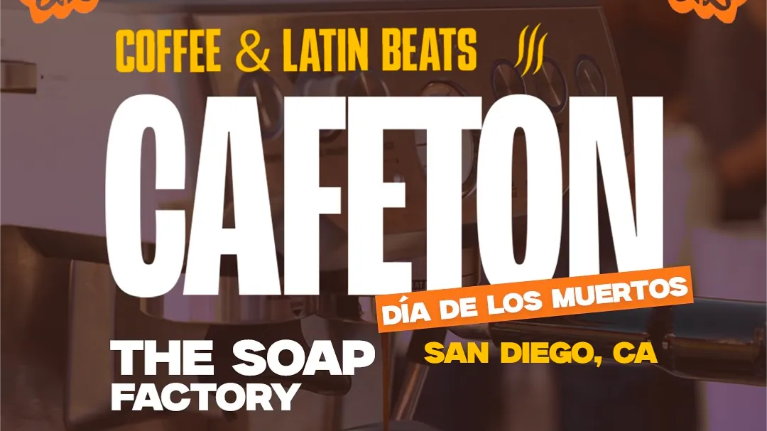 ☕ Cafetón SD: Coffee, Reggaetón & Latino Vibes ????????????, The Soap ...