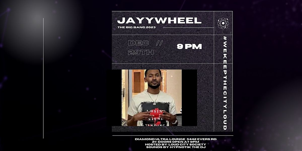 The Big Bang Feat. Jayy Wheel, Diamond Ultra Lounge, San Antonio, 29 ...