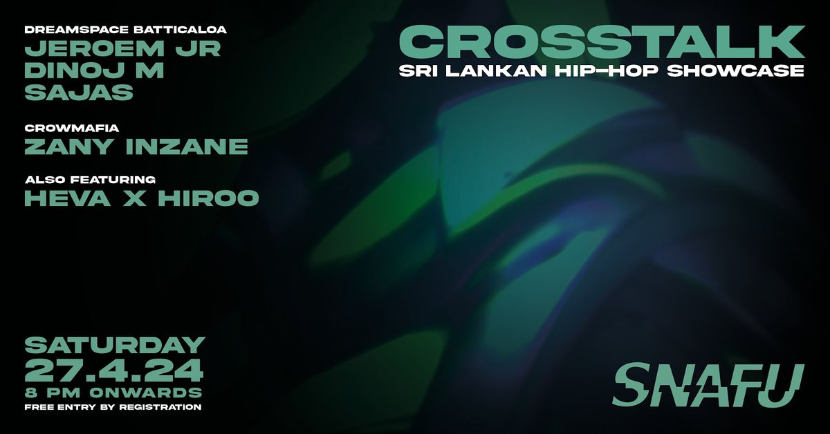 Crosstalk, SNAFU, Colombo, 27 April 2024 | AllEvents.in