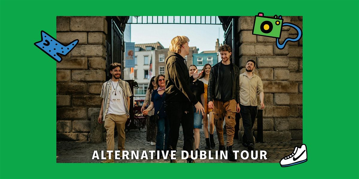 Discover an Alternative Side to Dublin | FREE Walking Tour | Dry ...