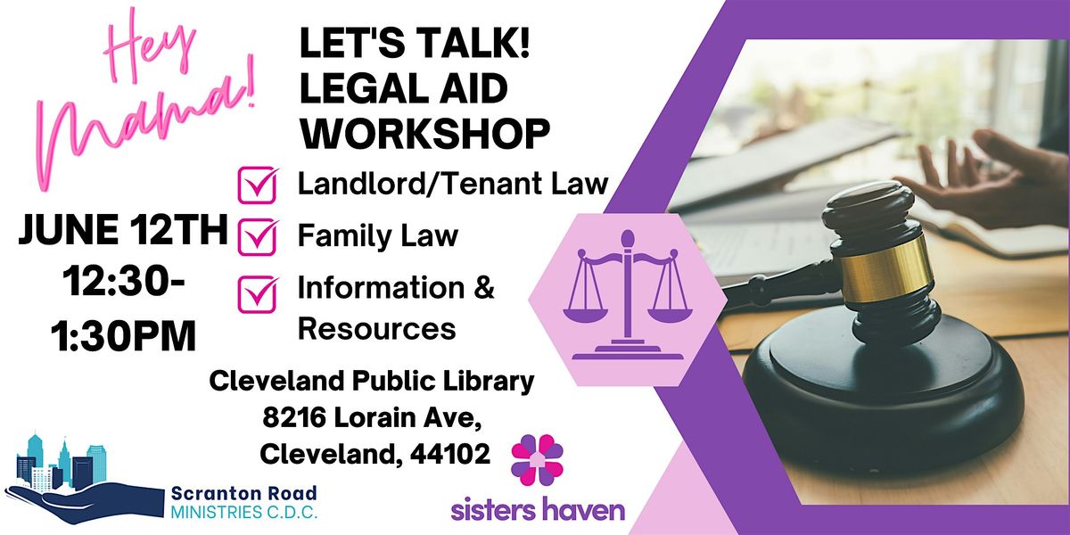 Hey Mama! Legal Aid Workshop, Cleveland Public Library - Lorain Branch ...