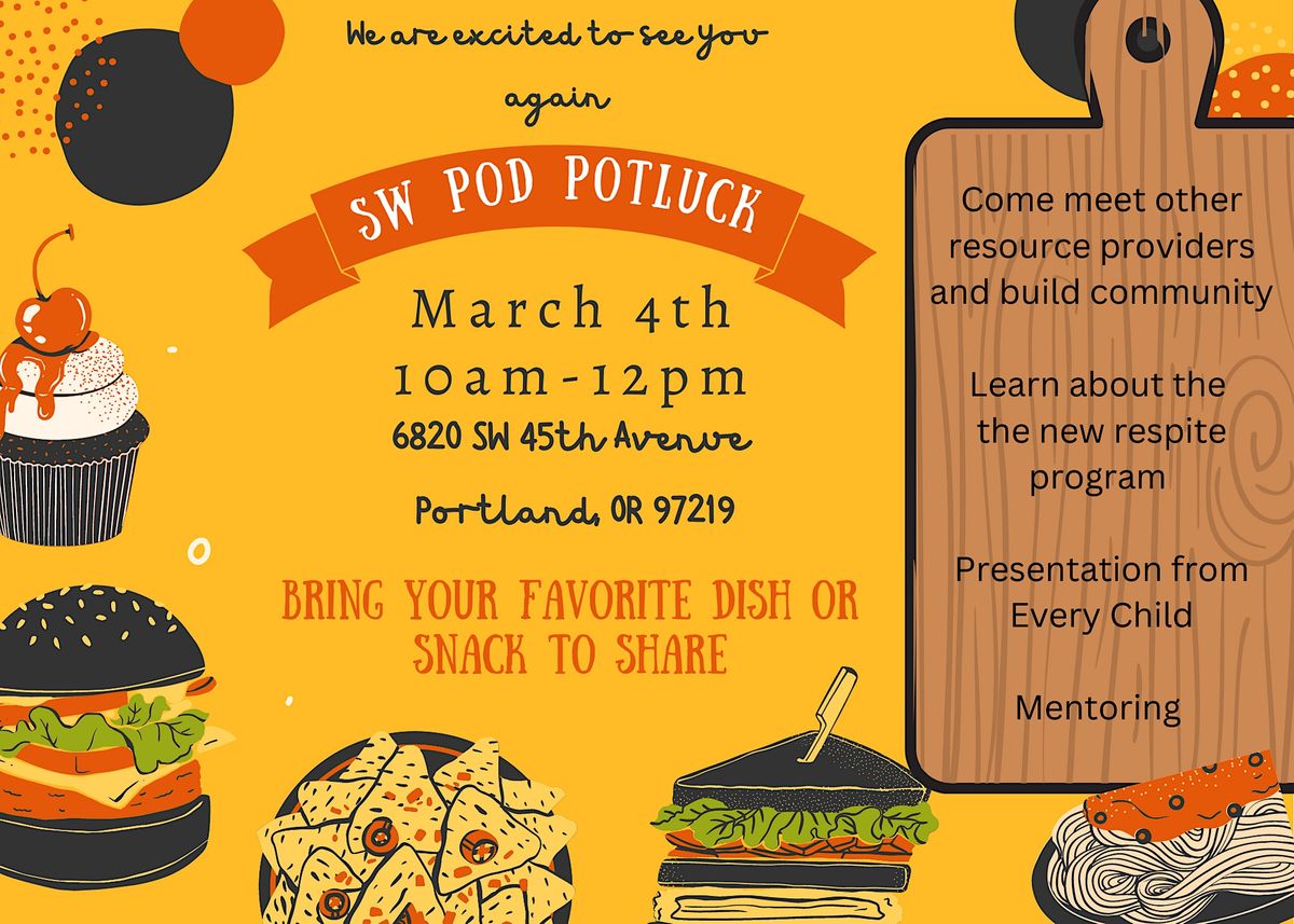 SW pod potluck and info session, 6820 SW 45th Ave, Portland, March 4 ...