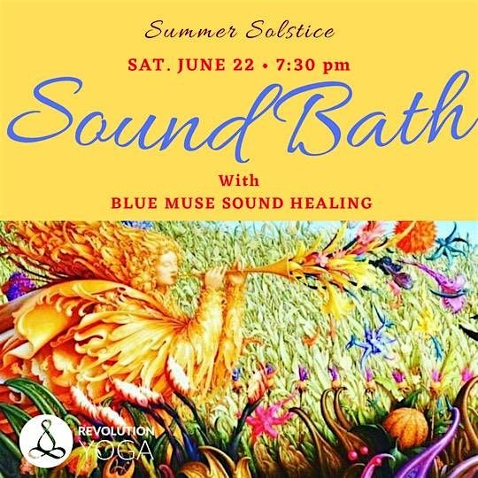 Summer Solstice Sound Bath at Revolution Yoga, Revolution Yoga, Santa ...