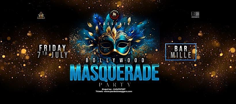 Bollywood Masquerade Party, Bar Mille, The Rocks, 7 July to 8 July ...