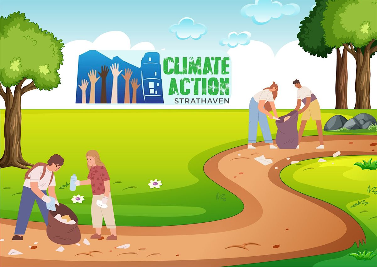 Litter Pick & Climate Cafe, Upper Hub, Climate Action Strathaven, 24 ...