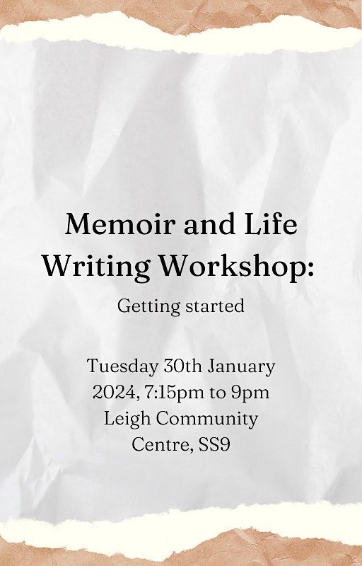 Memoir and Life Writing Workshop - Getting started, Leigh Community ...