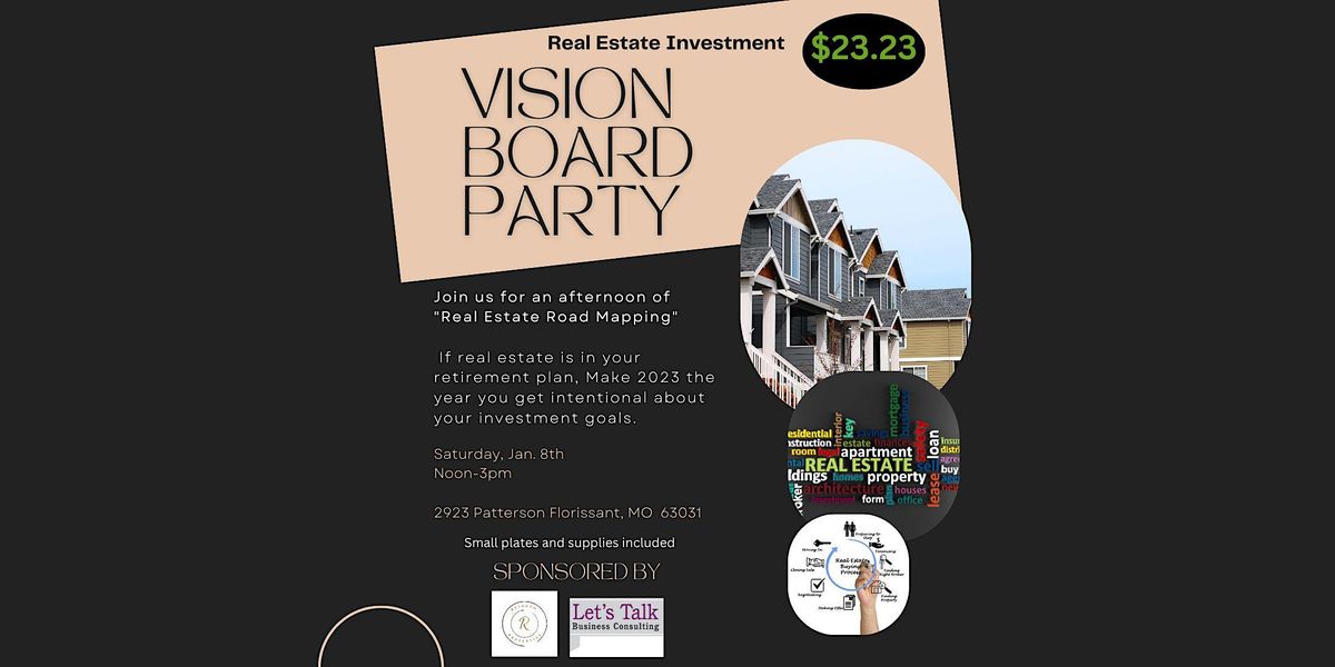 Real Estate Vision Board Party, 2923 Patterson Rd, Florissant, 8 ...