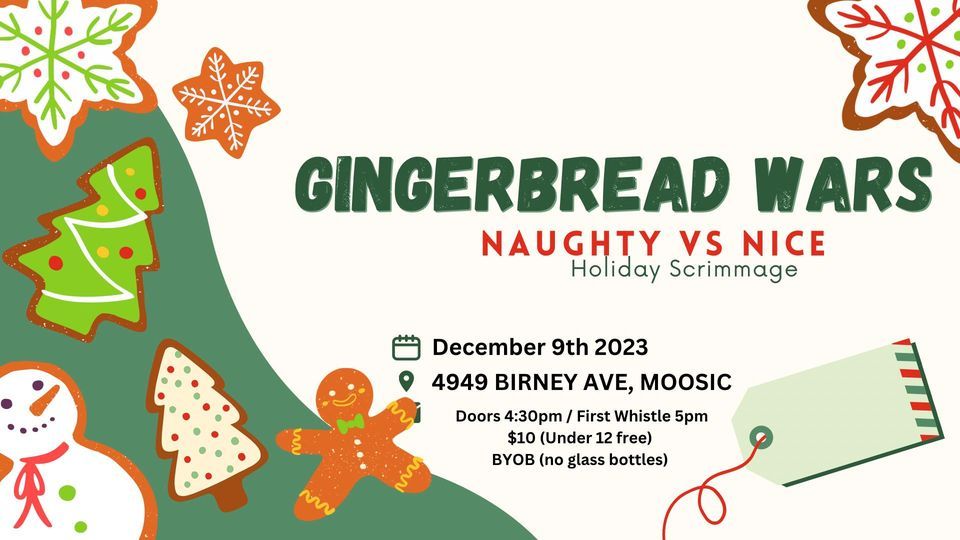 Gingerbread Wars: Naughty vs Nice (Holiday Open Scrimmage), Wilkes ...