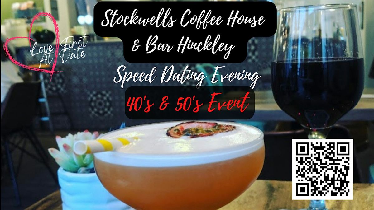 40s & 50s Speed Dating Evening in Hinckley Leicestershire, Stockwells ...