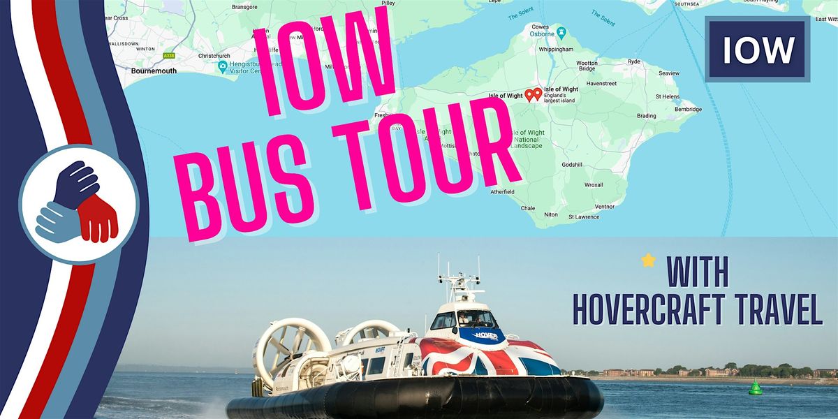 IOW: IOW Bus Tour (for Portsmouth SUs: Includes HOVERCRAFT TRAVEL ...