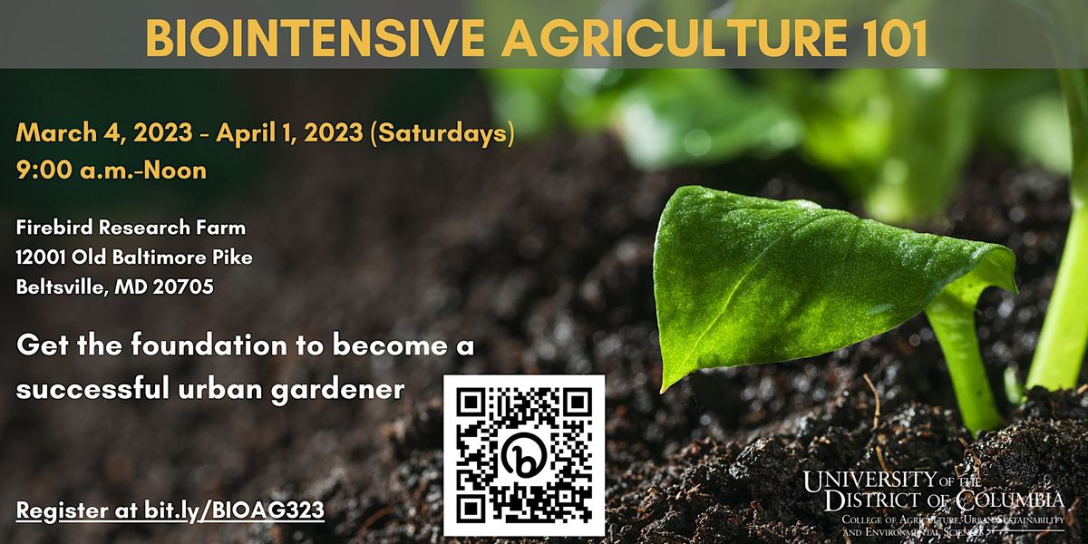 Biointensive Agriculture 101, UDC Firebird Farm, Beltsville, 4 March to ...