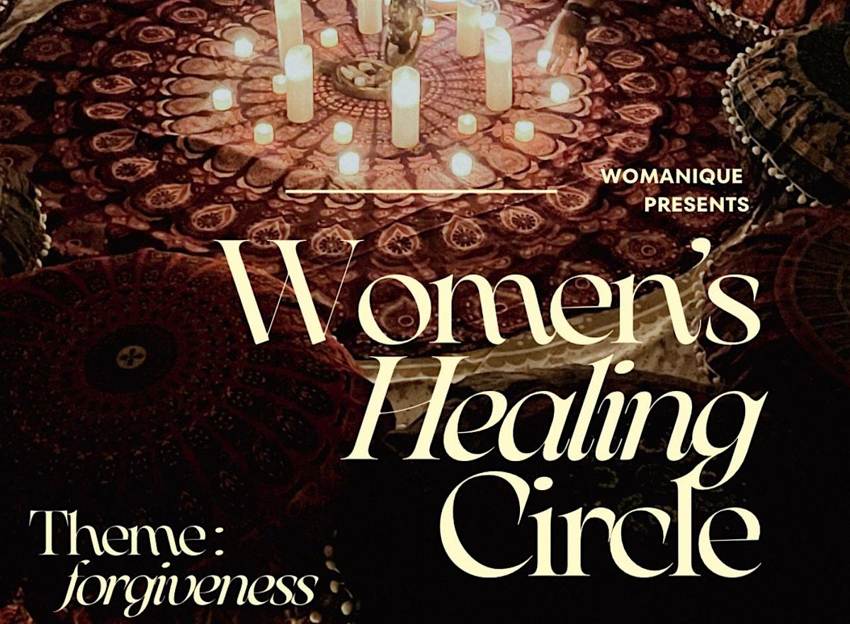 Womens Healing Circle - Forgiveness, 1 Chingford Rd, London, 31 March ...