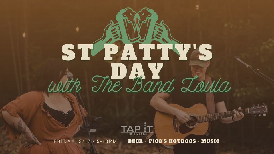 St Pattys With The Band Loula Tap It Growlers Gainesville March 17