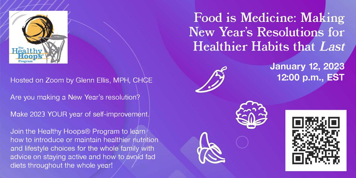 Healthy Hoops® Presents: Food is Medicine, January 12 2023 | Online ...