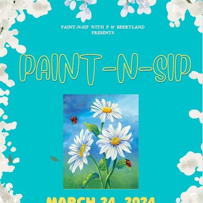 Spring Is Here Paint-N-Sip, Beeryland, Oakland, 24 March 2024 ...