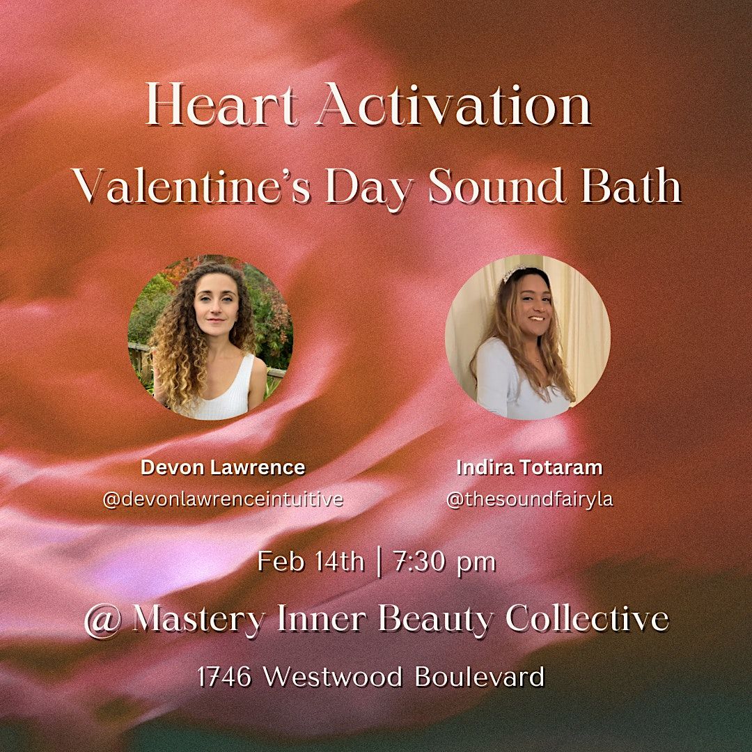 Valentines Day Sound Bath & Meditation - Heart Activation, Mastery ...