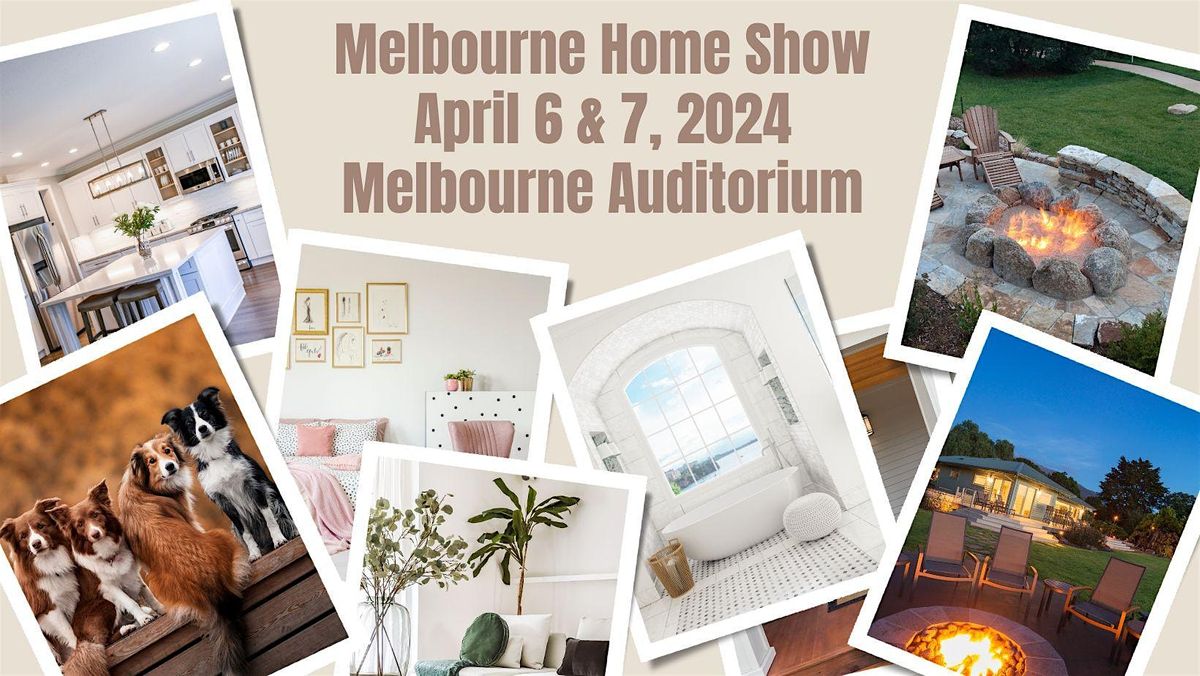 Melbourne Home Show, Melbourne Auditorium, 6 April to 7 April ...