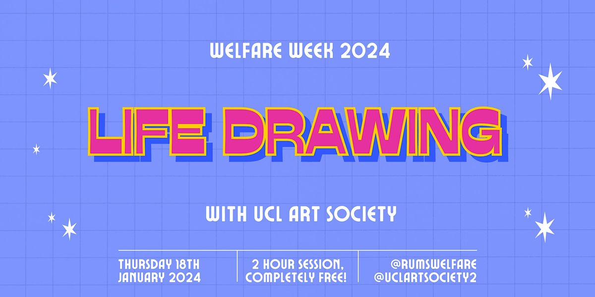 Life Drawing with UCL Art Soc!, UCL Chadwick Building, G08, London, 18 ...