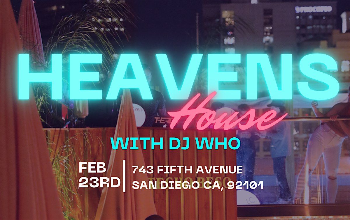 HEAVENS HOUSE AT TECHO BESO, Techo Beso, Fifth Avenue, San Diego, CA ...