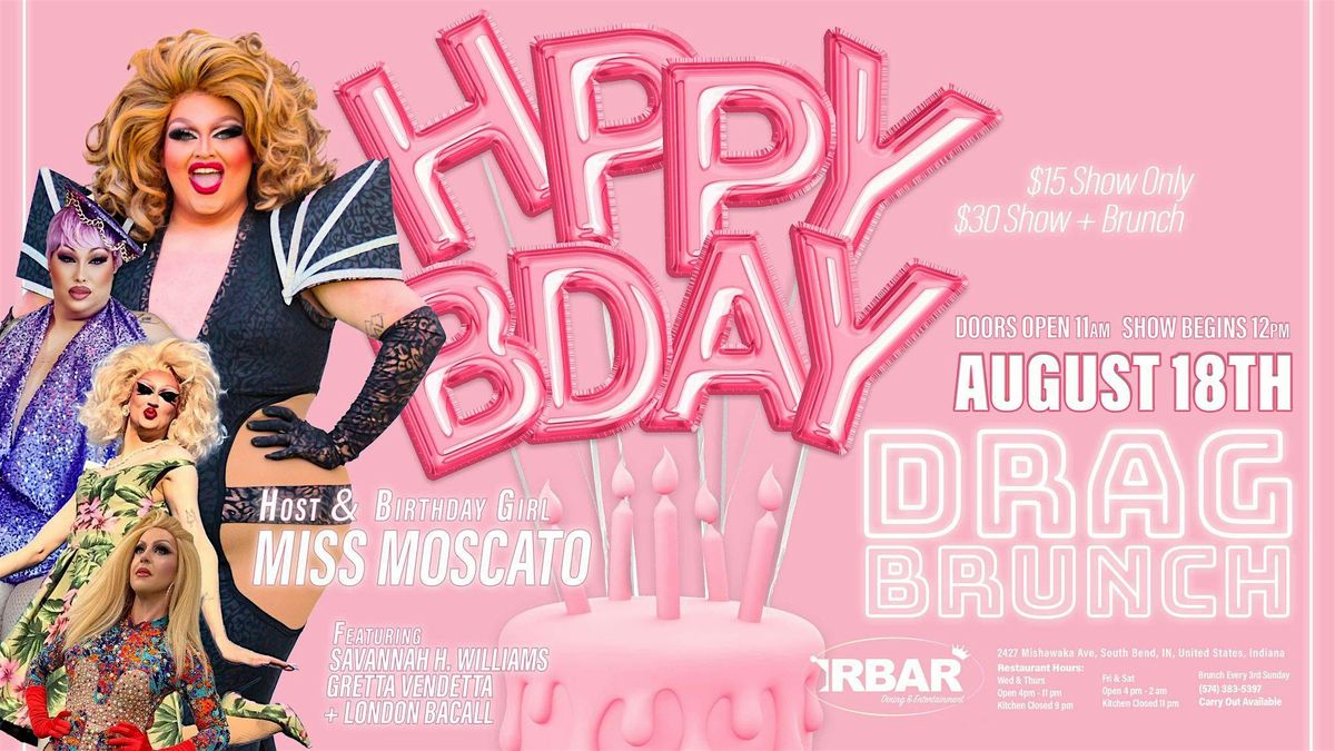 Happy Birthday Drag Brunch, R Bar, South Bend, 18 August 2024 ...