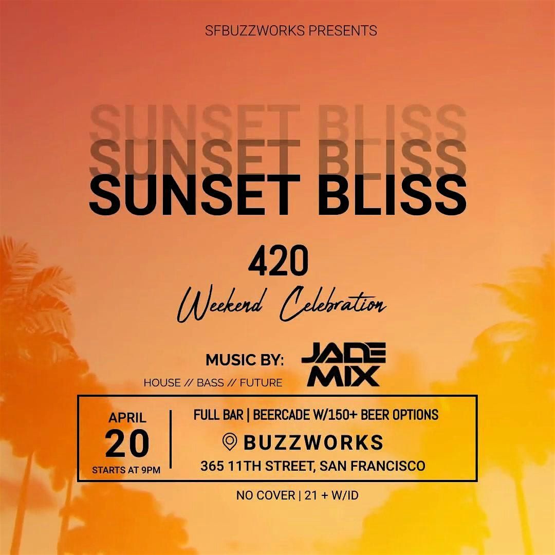 SUNSET BLISS - 420 Celebration, BuzzWorks, San Francisco, 29 May 2024 ...