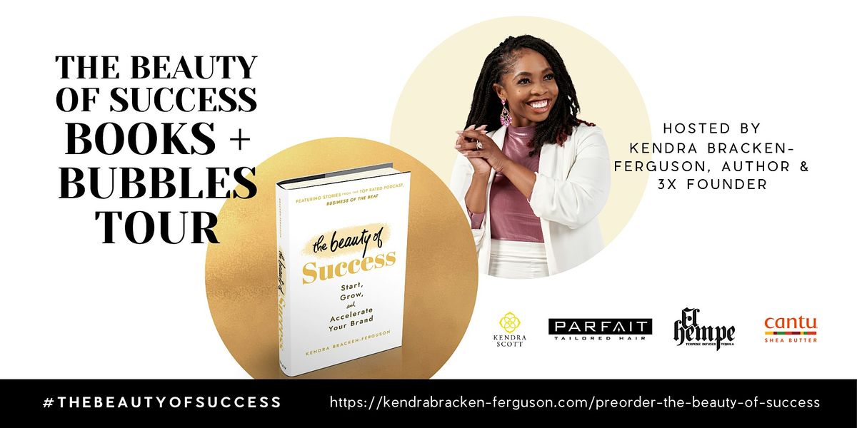 The Beauty of Success Books + Bubbles Tour - Kendra Scott, Austin ...