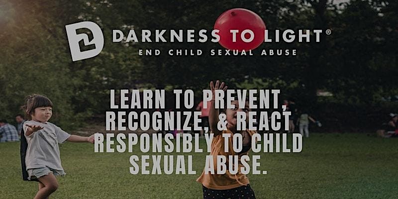 Community Darkness to Light Training- Preventing Child Sexual Abuse, Family Service, Inc ...