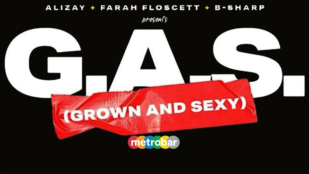 G.A.S. w/ DJ B-Sharp, Farrah Flosscett, and Alizay, metrobar DC ...