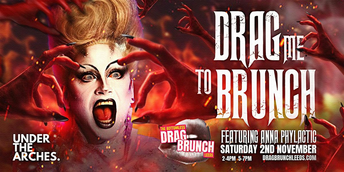 DRAG ME TO BRUNCH: Halloween Bottomless Drag Brunch With Anna Phylactic ...