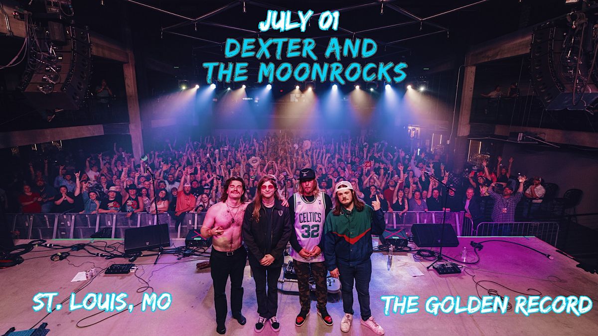 Dexter and The Moonrocks Live in St. Louis, The Golden Record, St ...